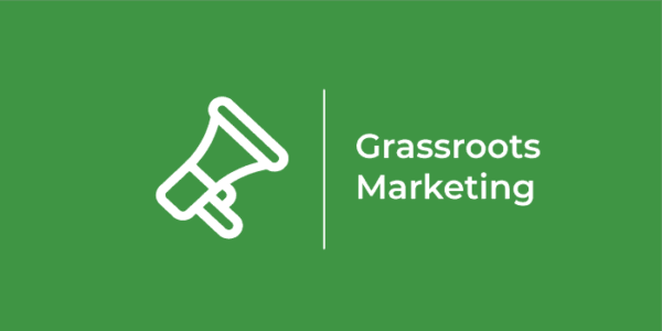 Marketing Concept | Grassroots Marketing - The Brand Hopper