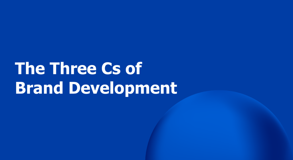 Marketing Concept | Three C's Of Branding - The Brand Hopper