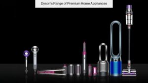 The Evolution of Dyson: From Engineering Breakthroughs to Global Success