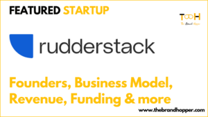 Rudderstack – Founders, Business Model, Funding & Competitors