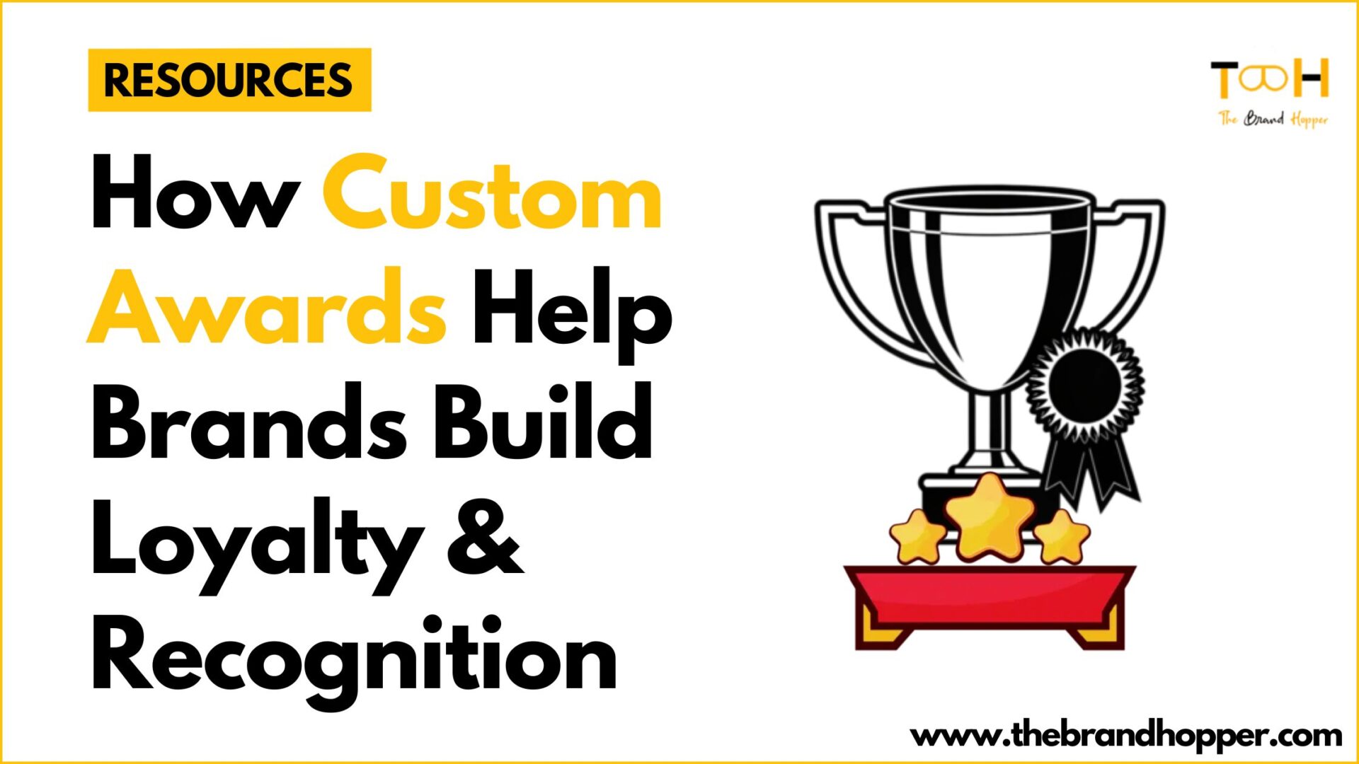 How Custom Awards Help Brands Build Loyalty and Recognition - The Brand Hopper