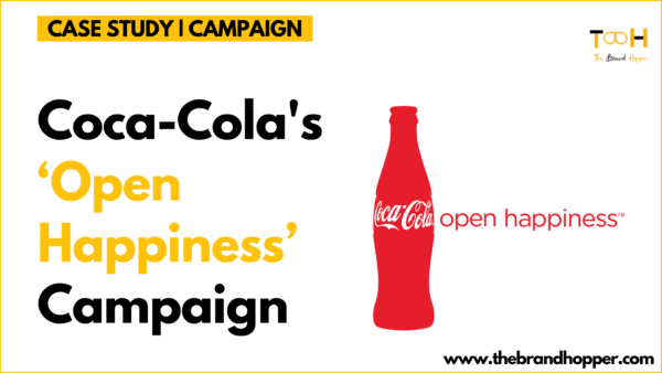 Case Study Analysis: Coca-Cola's "Open Happiness" Campaign