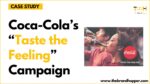 Case Study Analysis: Coca-Cola’s “Taste the Feeling” Campaign