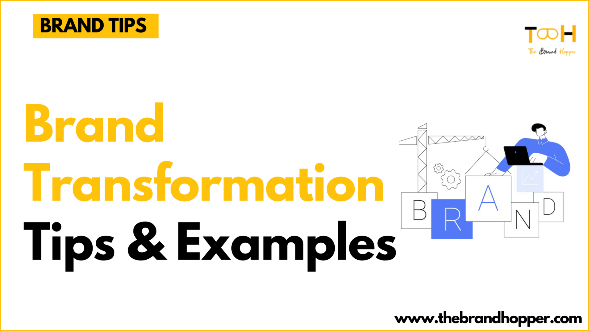 What is Brand Transformation? Definition, Benefits and Examples