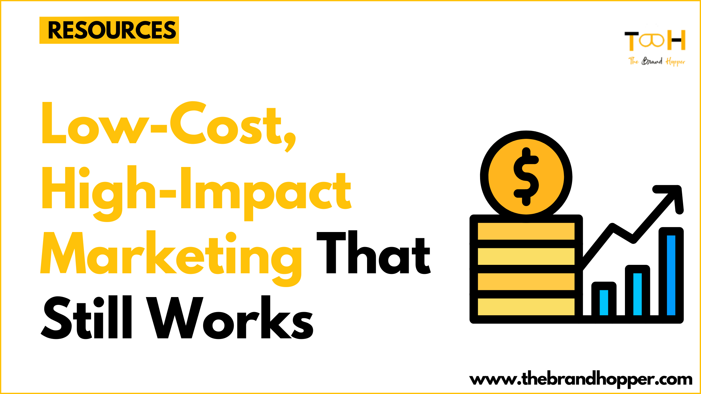 Low-Cost, High-Impact Marketing That Still Works in 2026
